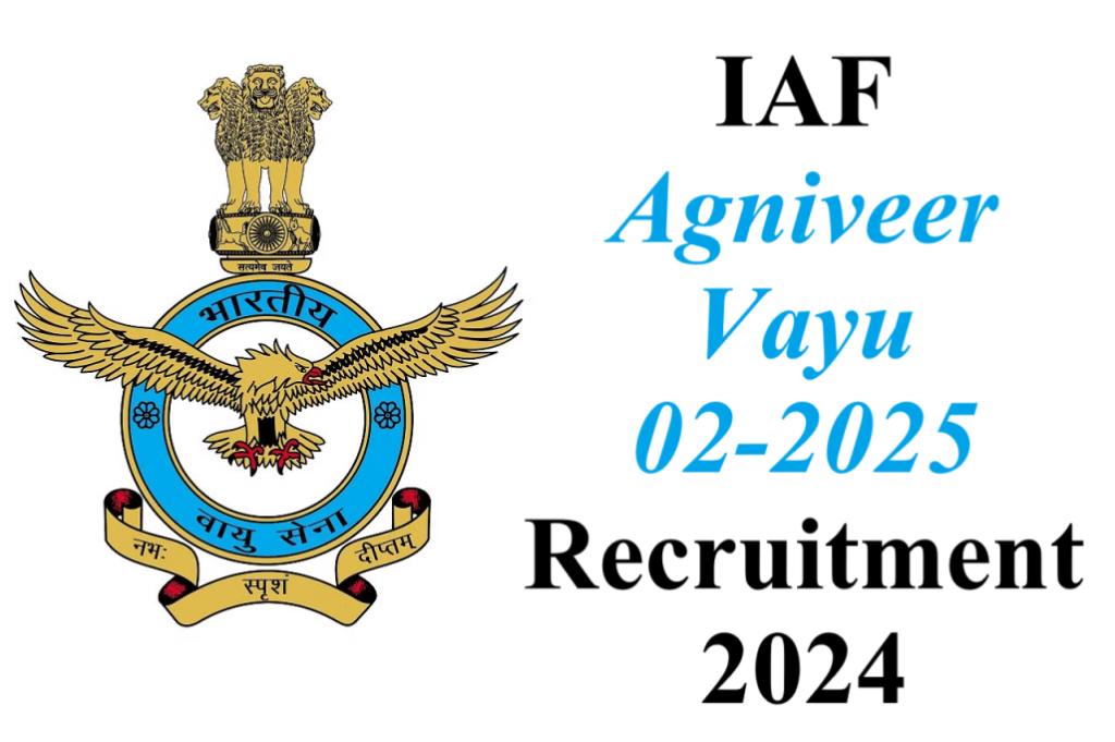 IAF AV 02-2025 Recruitment 2024 - URGENT Apply